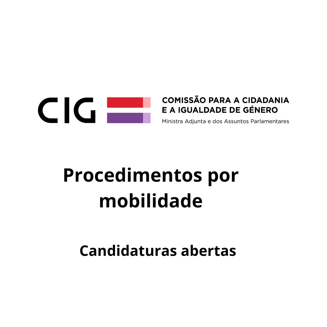 Abertos procedimentos concursais em regime de mobilidade - CIG